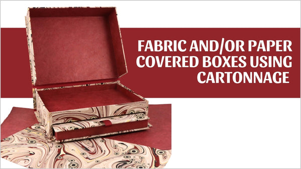 Fabric and/or paper covered boxes using Cartonnage and/or traditional ...